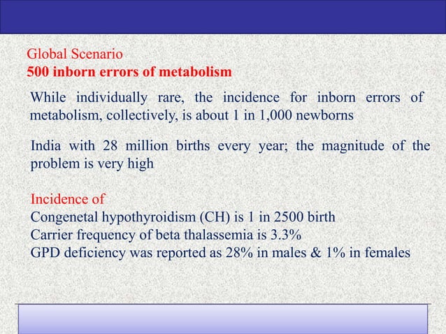 Inborn error of metabolism ( Prenatal & Newborn Screening ) | PPT