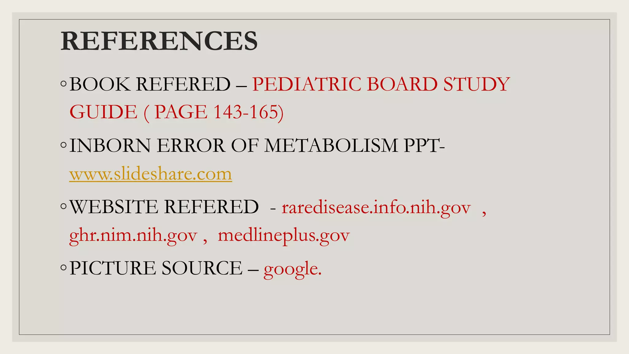 Inborn error of metabolism ppt | PPTX
