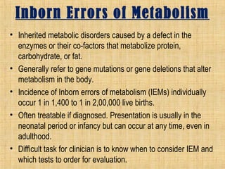 Inborn errors of metabolism | PPT
