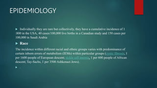 INBORN ERRORS OF METABOLISM(IEMs).pptx