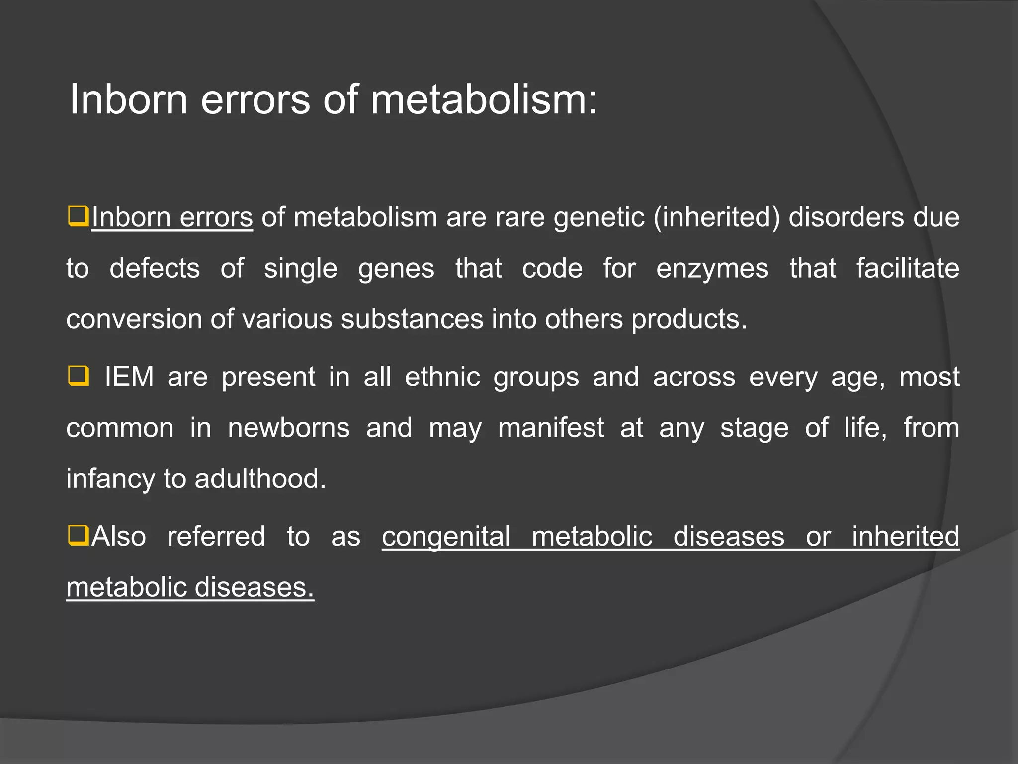 Inborn errors of metabolism ppt | PPTX