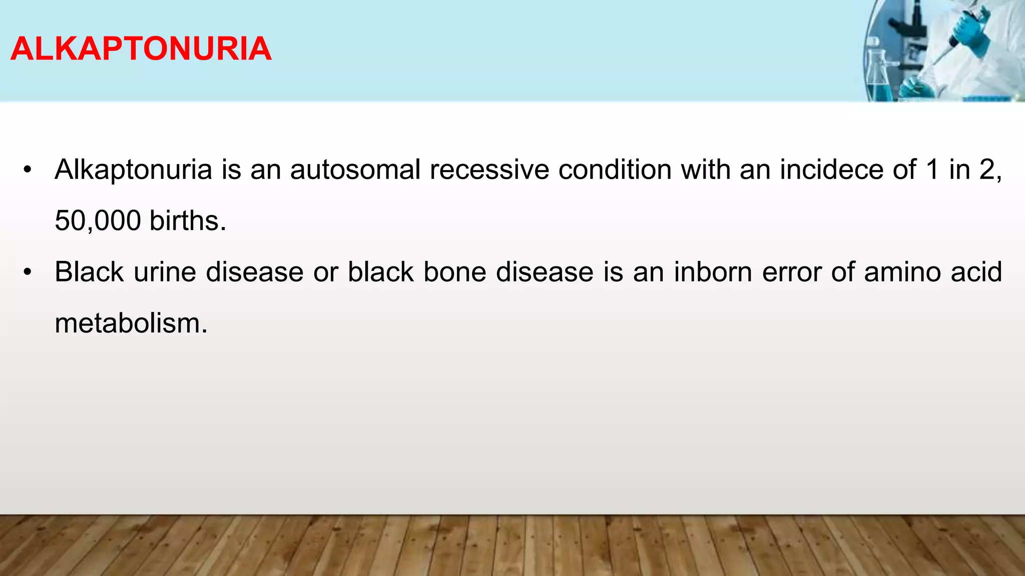 Inborn errors of protein metabolism | PPTX