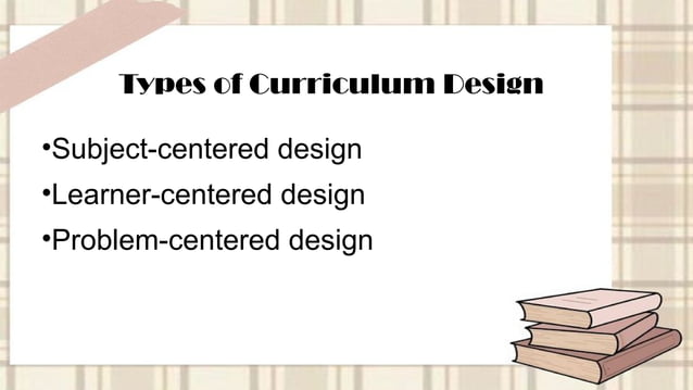 Types of Curriculum Design for college.pptx
