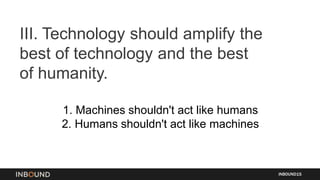 Calm Technology | Inbound 2015 Bold Talk | PPT