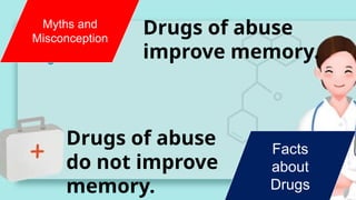 Drug abuse grade 9 quarter 2 with educational facts and non myths read ...