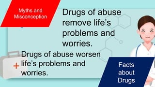 Drug abuse grade 9 quarter 2 with educational facts and non myths read ...