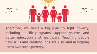 Towards a sustainable Solution for Poverty | PPT