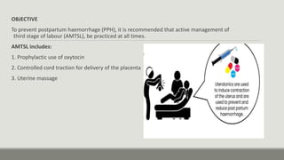 Active management of third stage of labo | PPTX | Pregnancy ...