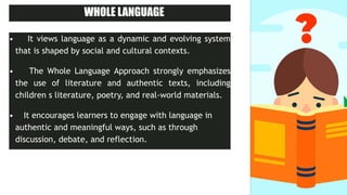 Whole language ( major MAED- english) -Torreres | PPT