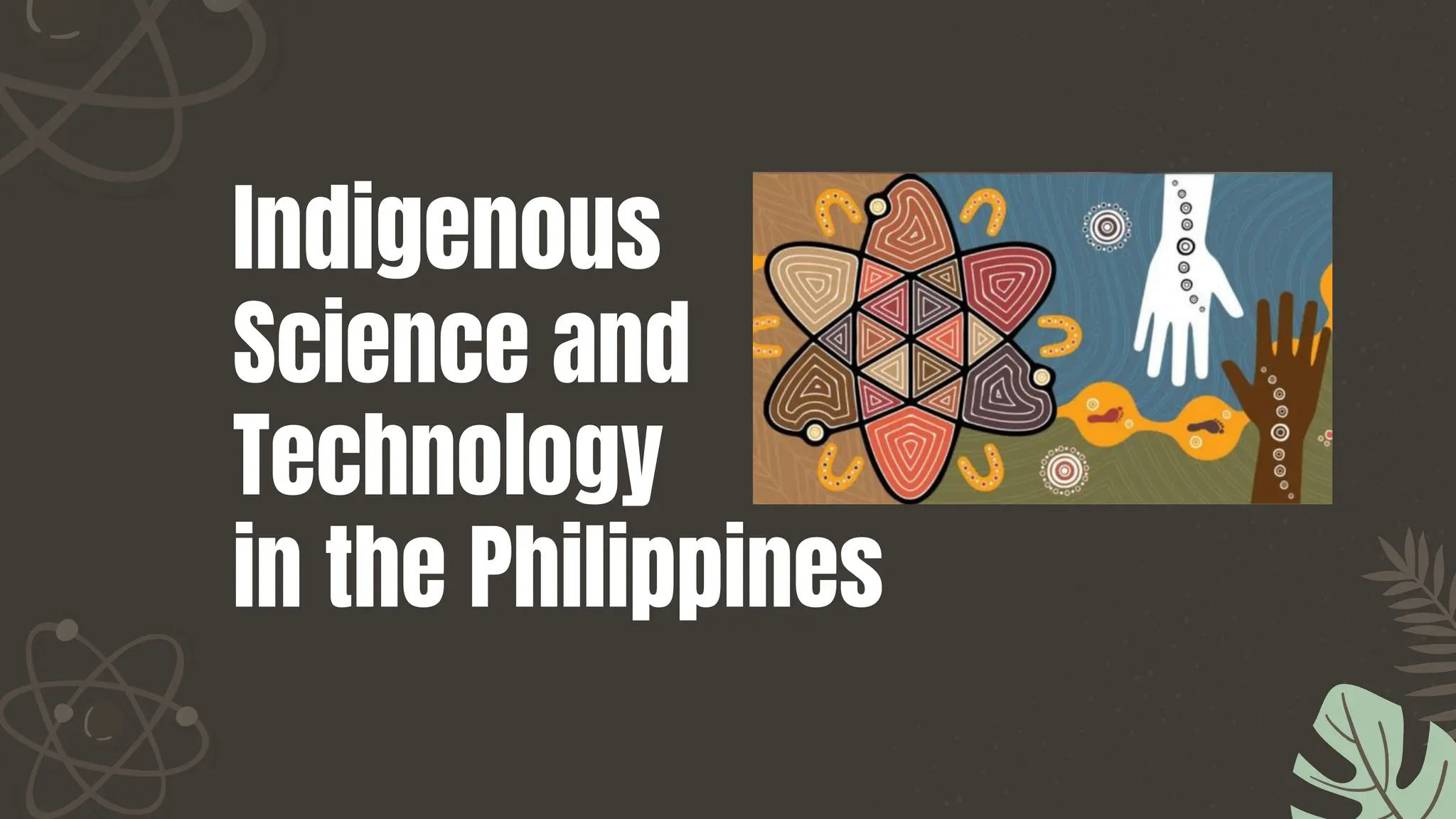 Indigenous Science and Technology in the Philippines | PDF