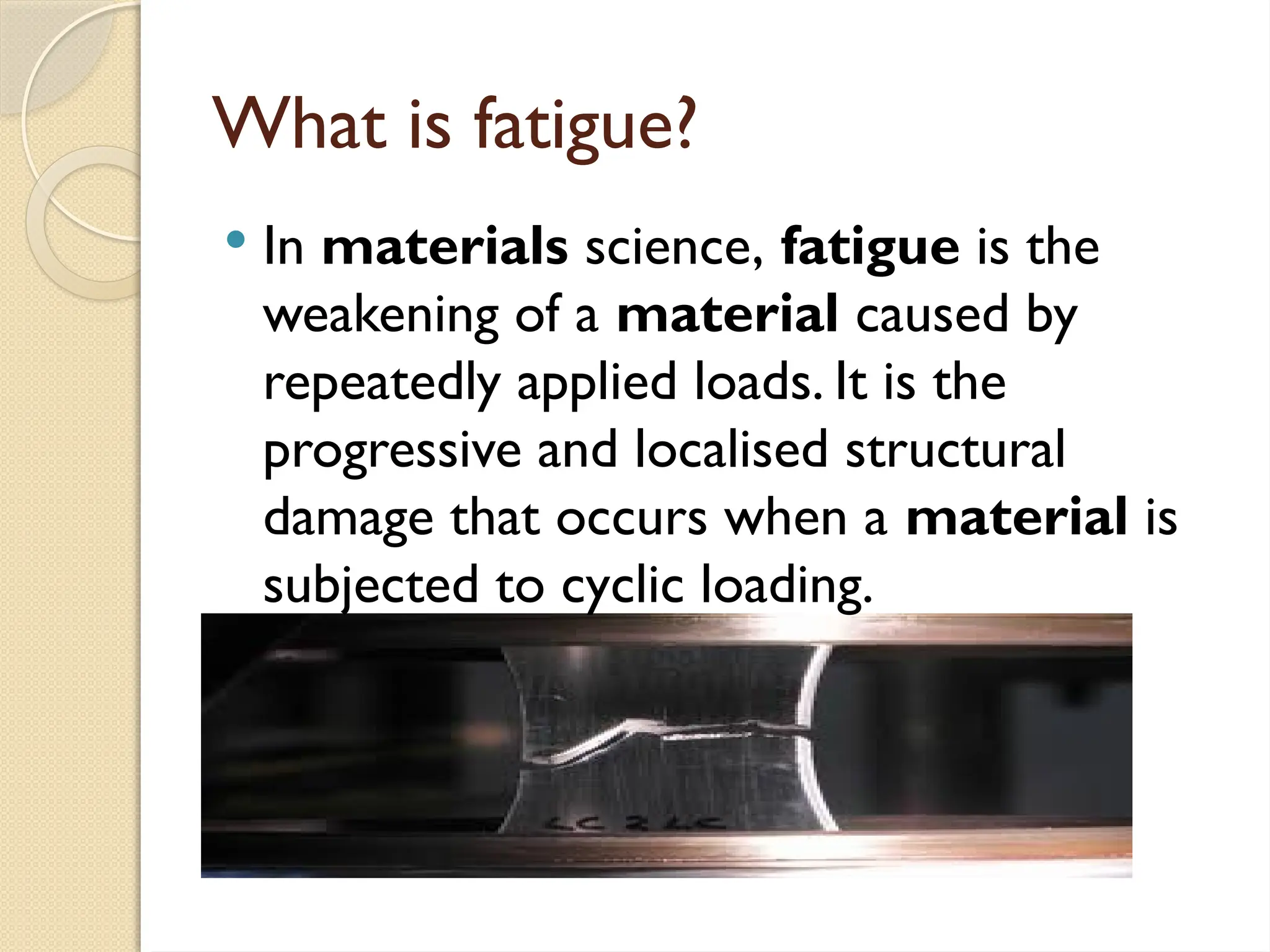 Fracture toughness and fatigue and engineering materials | PPTX