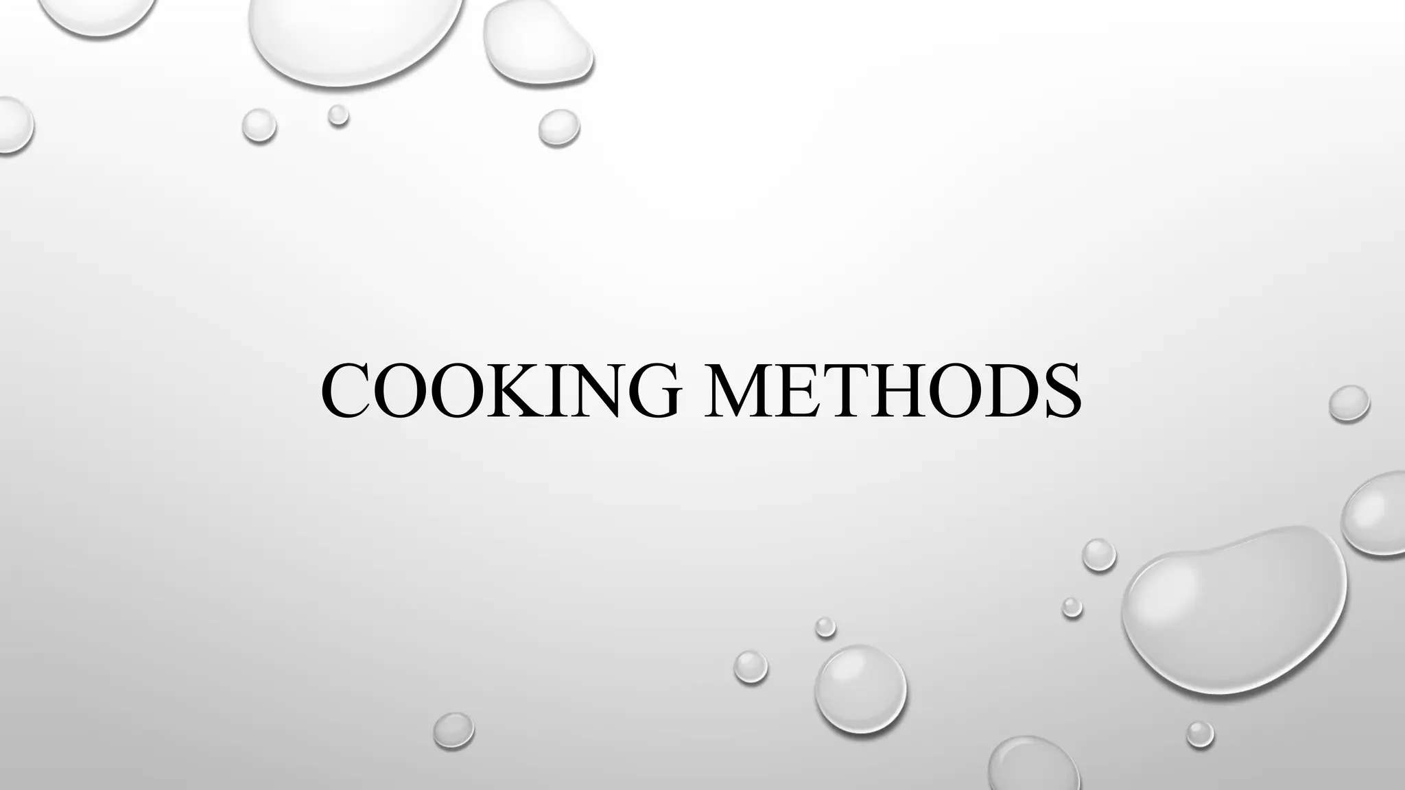 Methods in cooking dry heat method, moist heat | PPTX