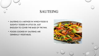 Methods in cooking dry heat method, moist heat | PPTX