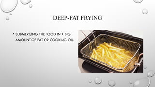 Methods in cooking dry heat method, moist heat | PPTX