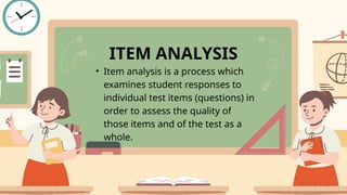 A Presentation for item analysis and validation | PPTX