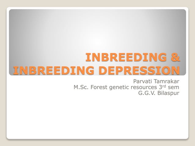 Inbreeding and inbreeding depression | PPTX