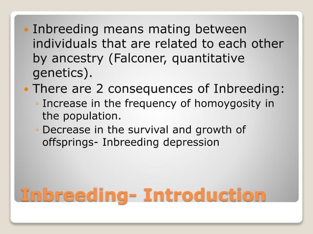 Inbreeding and inbreeding depression | PPTX
