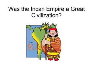 Inca Civilization | PPT