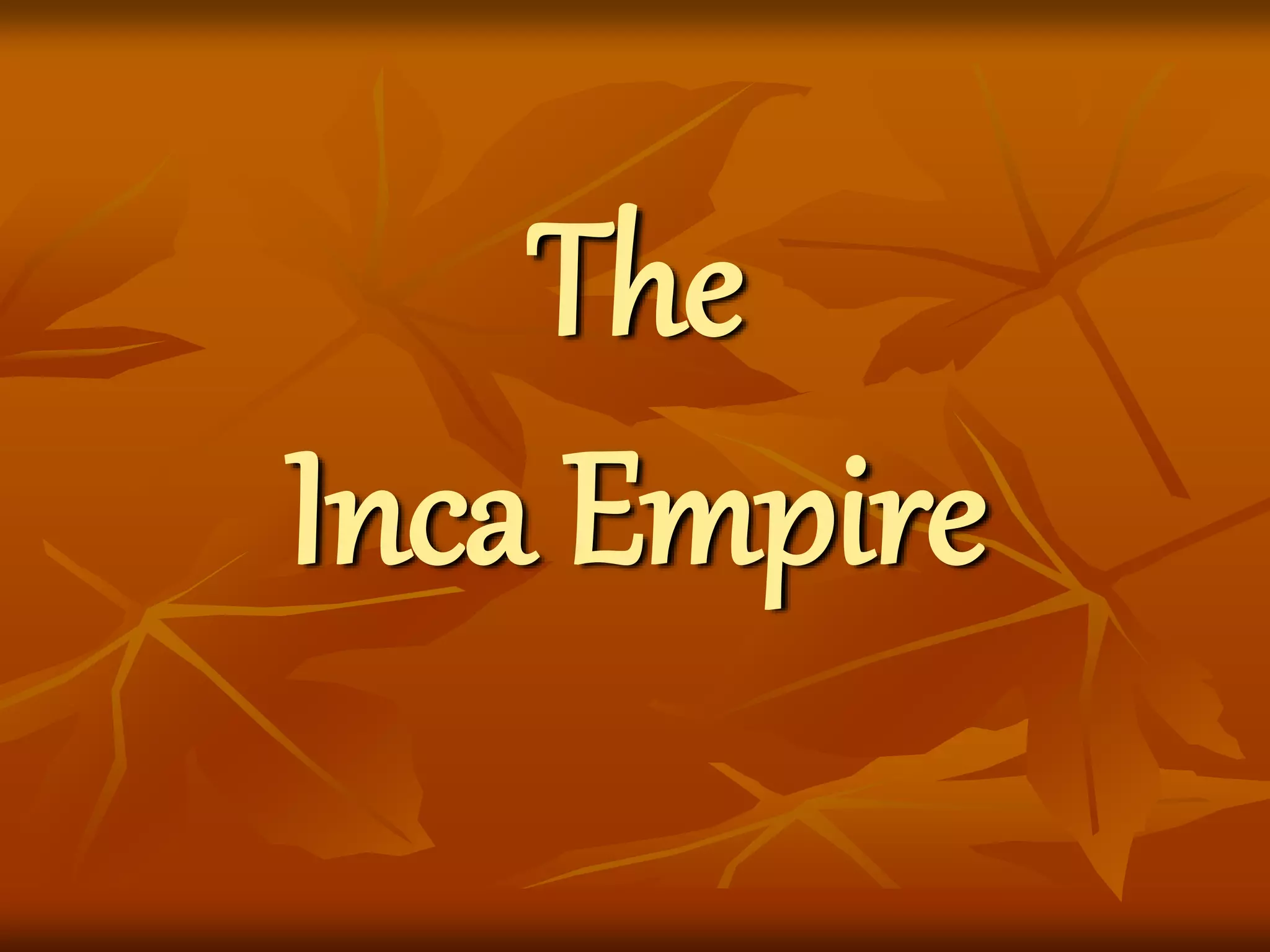 Inca empire powerpoint | PPT | Religion & Spirituality