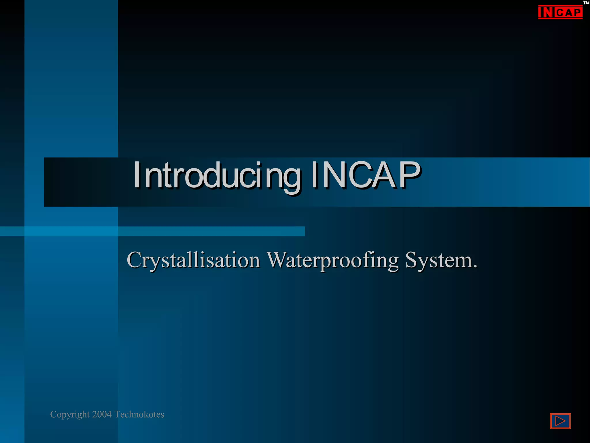 INCAP In Depth Catalytic Crystallization Waterproofing Compound | PPT ...