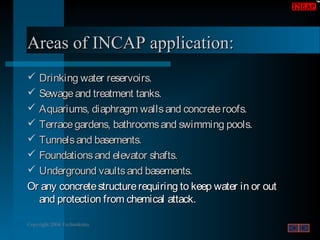 INCAP In Depth Catalytic Crystallization Waterproofing Compound | PPT