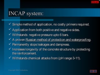 INCAP In Depth Catalytic Crystallization Waterproofing Compound | PPT