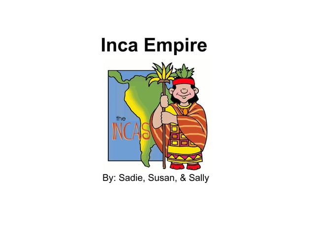Incas Civilization PD1 | PPT