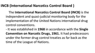 INCB (International narcotics control board).pptx