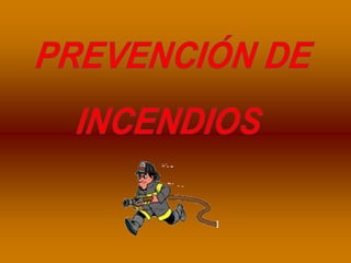 Las clases de INCENDIOS y su prevención.ppt