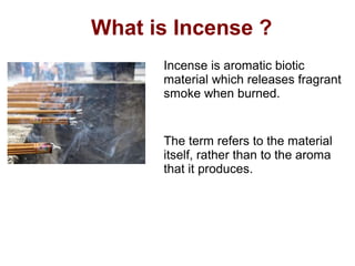 Incense Sticks | PPT