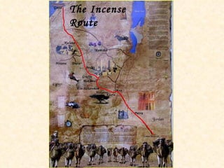 The Incense Route | PPT