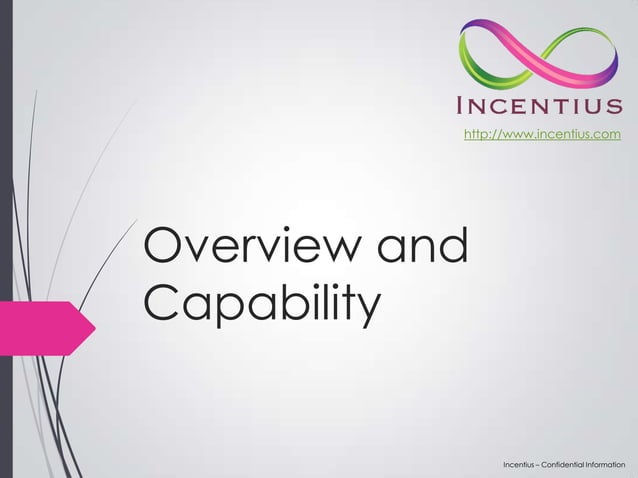 Incentius Overview and Capability | PPT