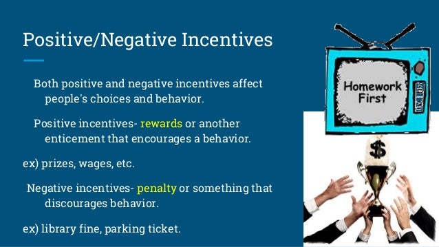 Incentives Incentives