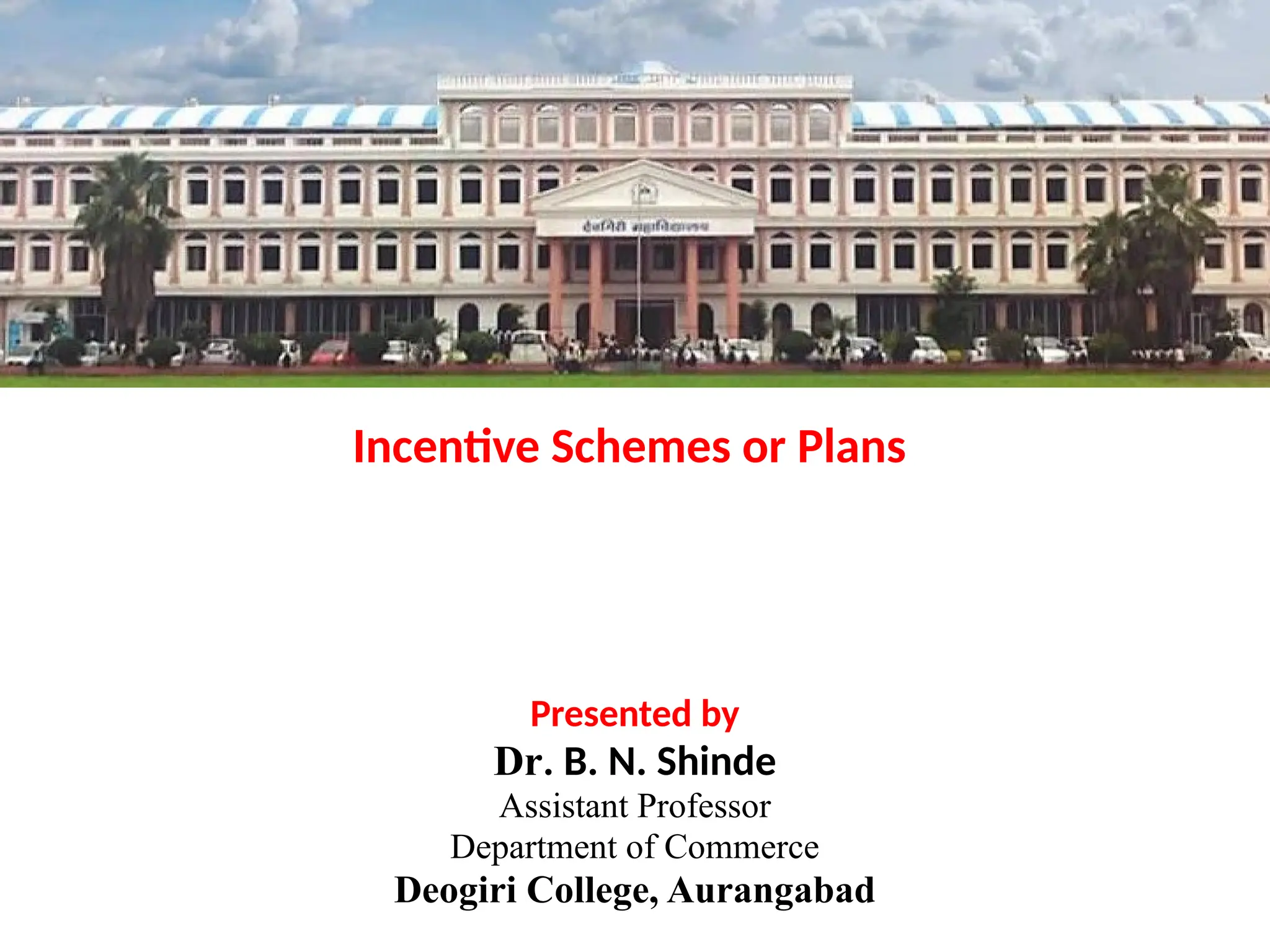 Incentive Schemes or Plans. ……. . | PPTX