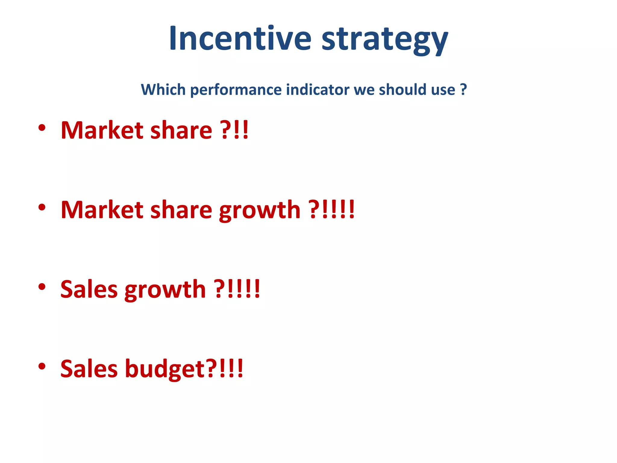 Incentive strategy | PPT