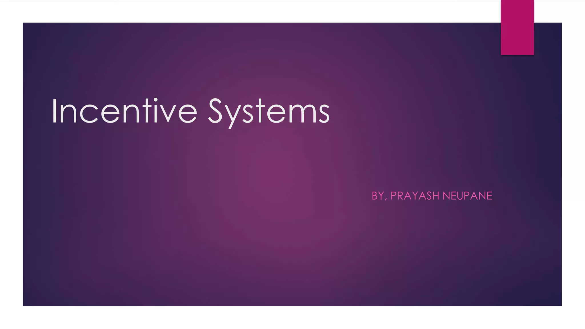 Incentive systems | PPTX