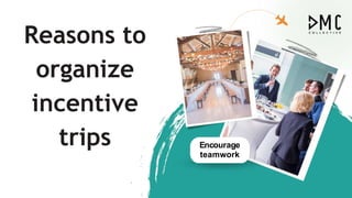Incentive Travel Programs | PPTX