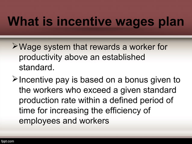 Incentive wages | PPT