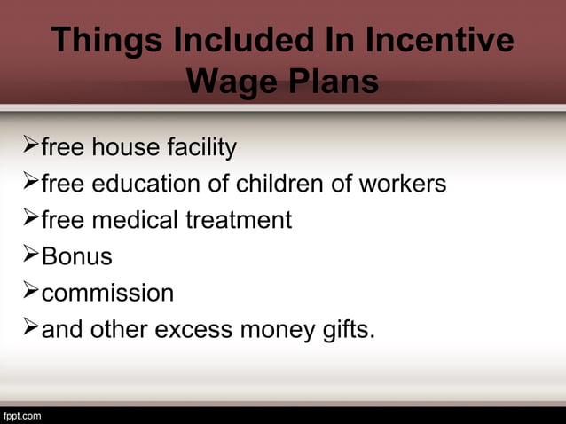 Incentive wages | PPT