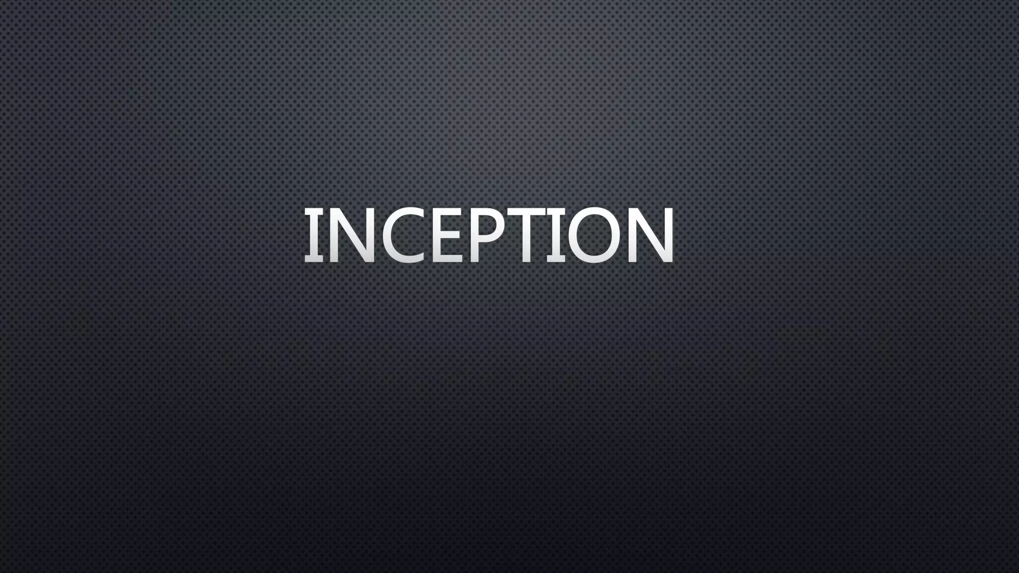 Inception- Research | PPT