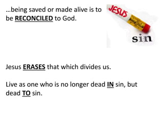 In christ you are... part 3 (saved and reconciled ephesians 2 1 22) | PPT