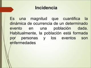Incidencia y prevalencia | PPT