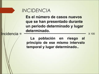 Incidencia y prevalencia | PPT