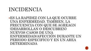 INCIDENCIA Y PREVALENCIA.pptx