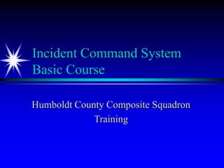 incident command system BASIC COURSE.PPT