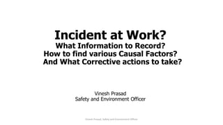 Record-keeping for an incident at Work | PPTX