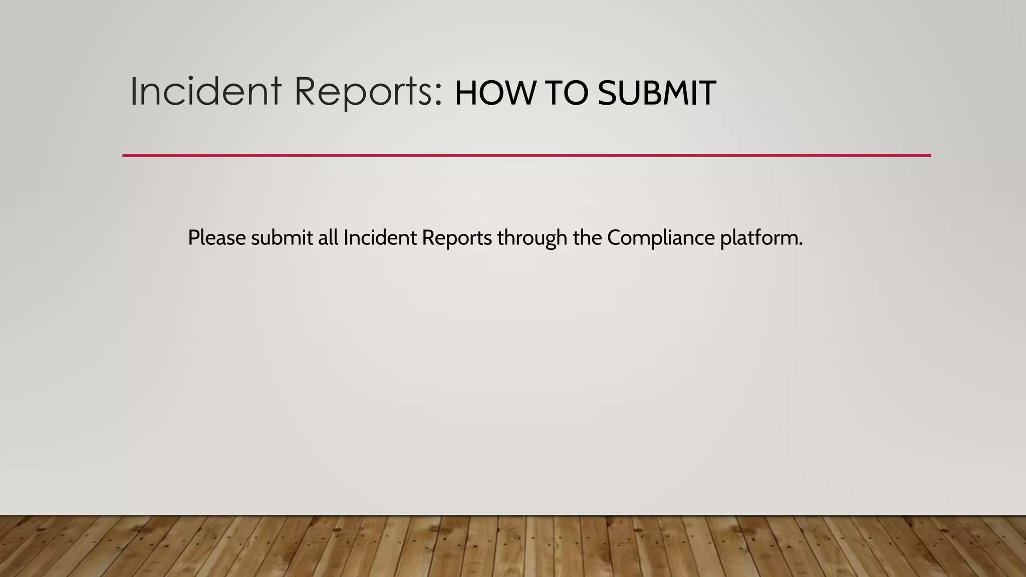 Incident report training | PPTX