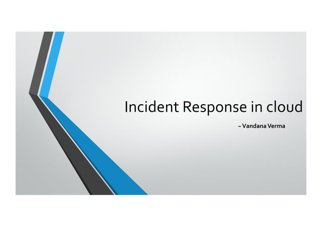 Incident response in Cloud | PPT
