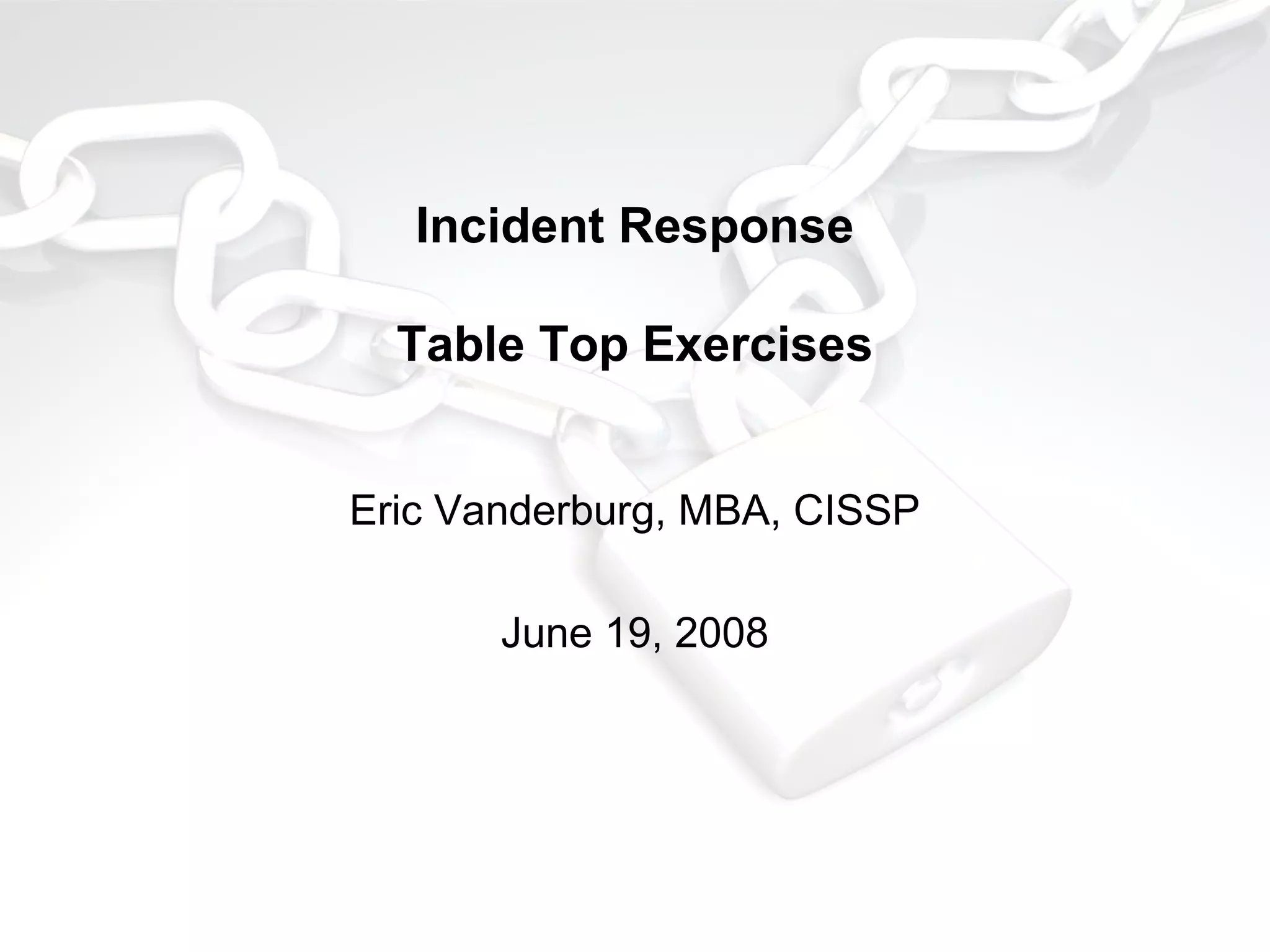 Incident response table top exercises | PPT