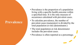 Incident vs.Prevalent cases and Measures of Occurrence | PPTX